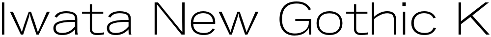 Iwata New Gothic KC Pro - 字酷网