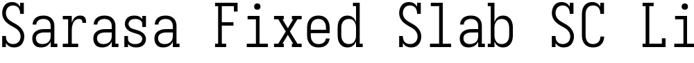 Sarasa Fixed Slab SC Light - 字酷网